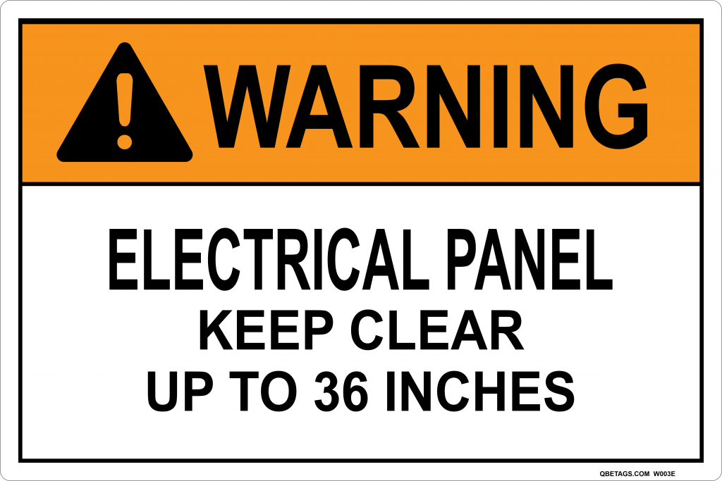 Warning: Electrical Panel Keep Clear Up To 36 Inches - FAST PRODUCTION ...