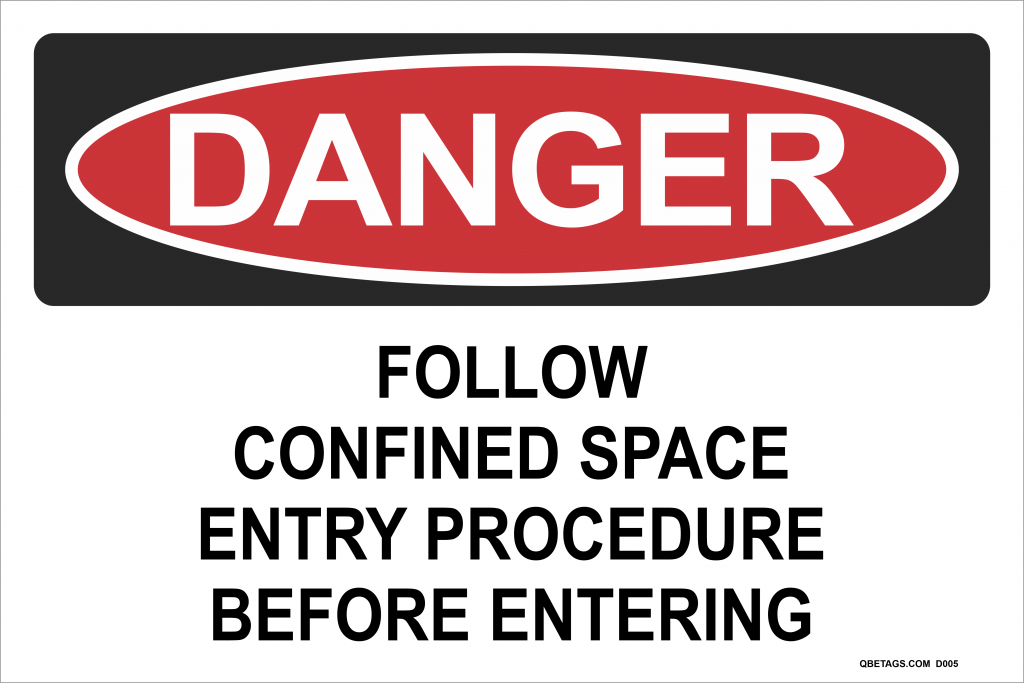 Danger: Follow Confined Space Entry Procedure Before Entering - FAST ...