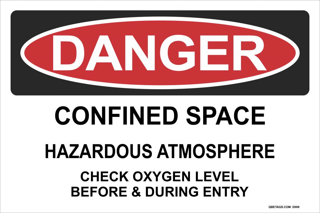 Danger: Confined Space - Hazardous Atmosphere, Check Oxygen Level ...