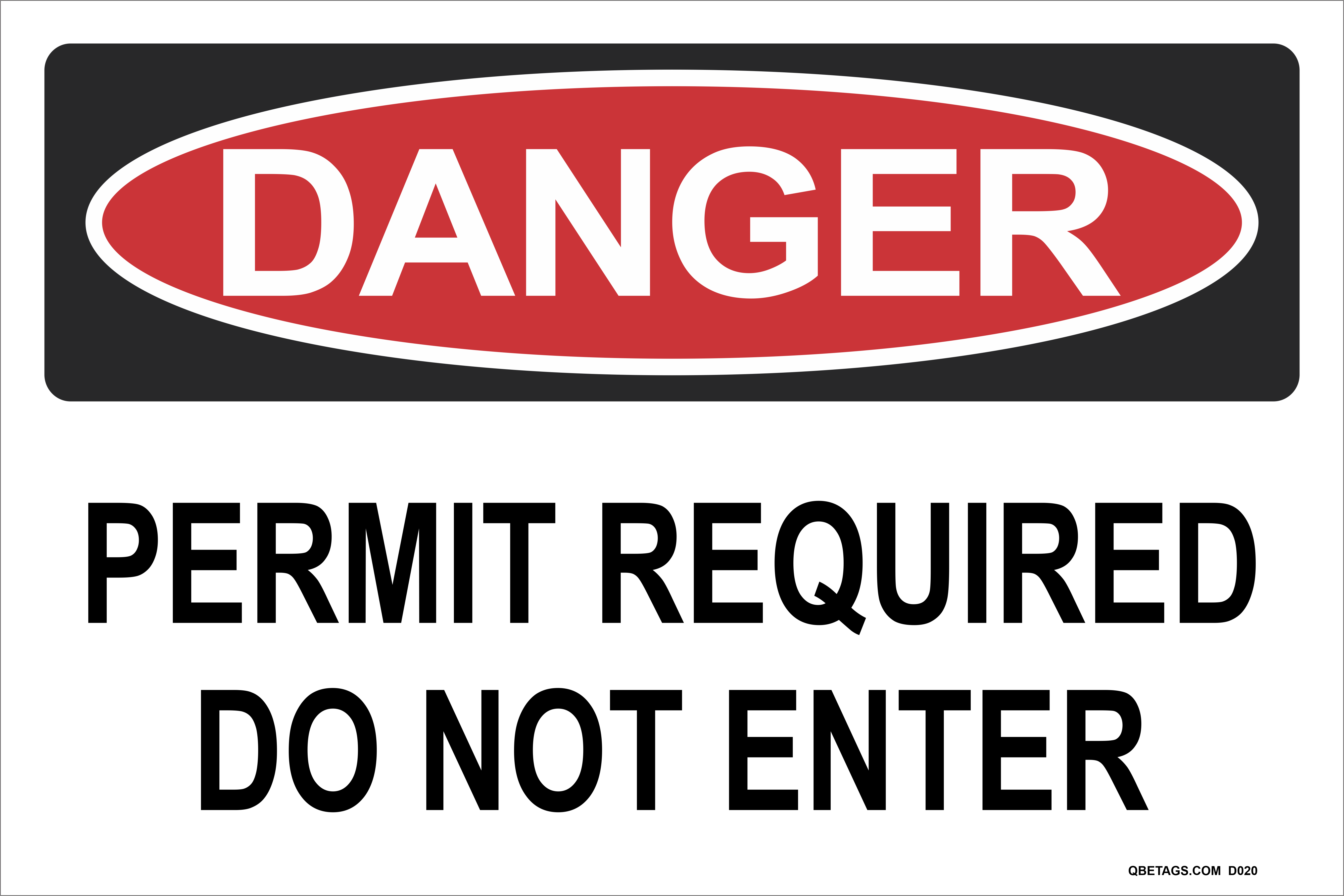 Danger: Permit Required Do Not Enter - FAST PRODUCTION! SHIPS WITHIN 48 ...