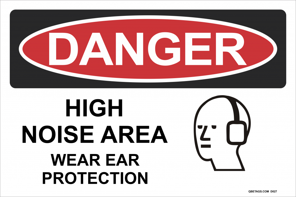 Danger: High Noise Area Wear Ear Protection (Graphic) - FAST PRODUCTION ...