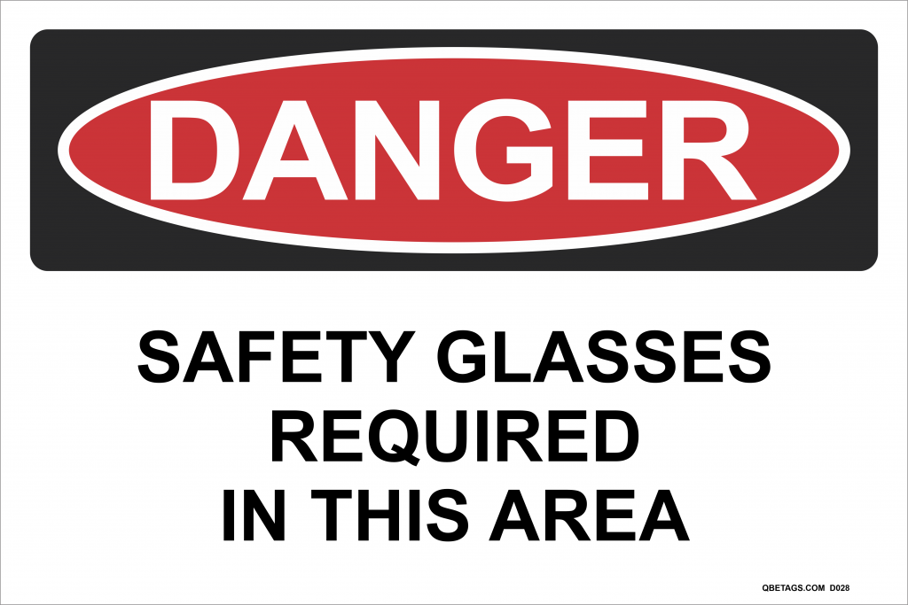 Danger: Safety Glasses Required In This Area - FAST PRODUCTION! SHIPS ...