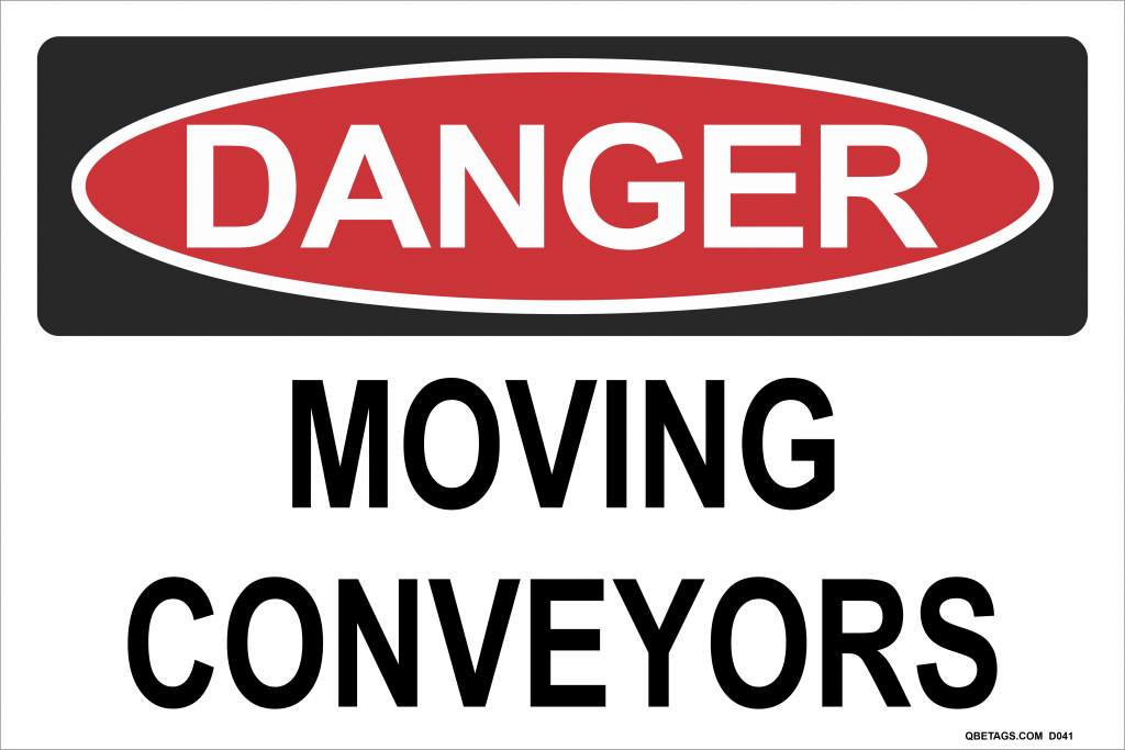Danger: Moving Conveyors - Fast production!
