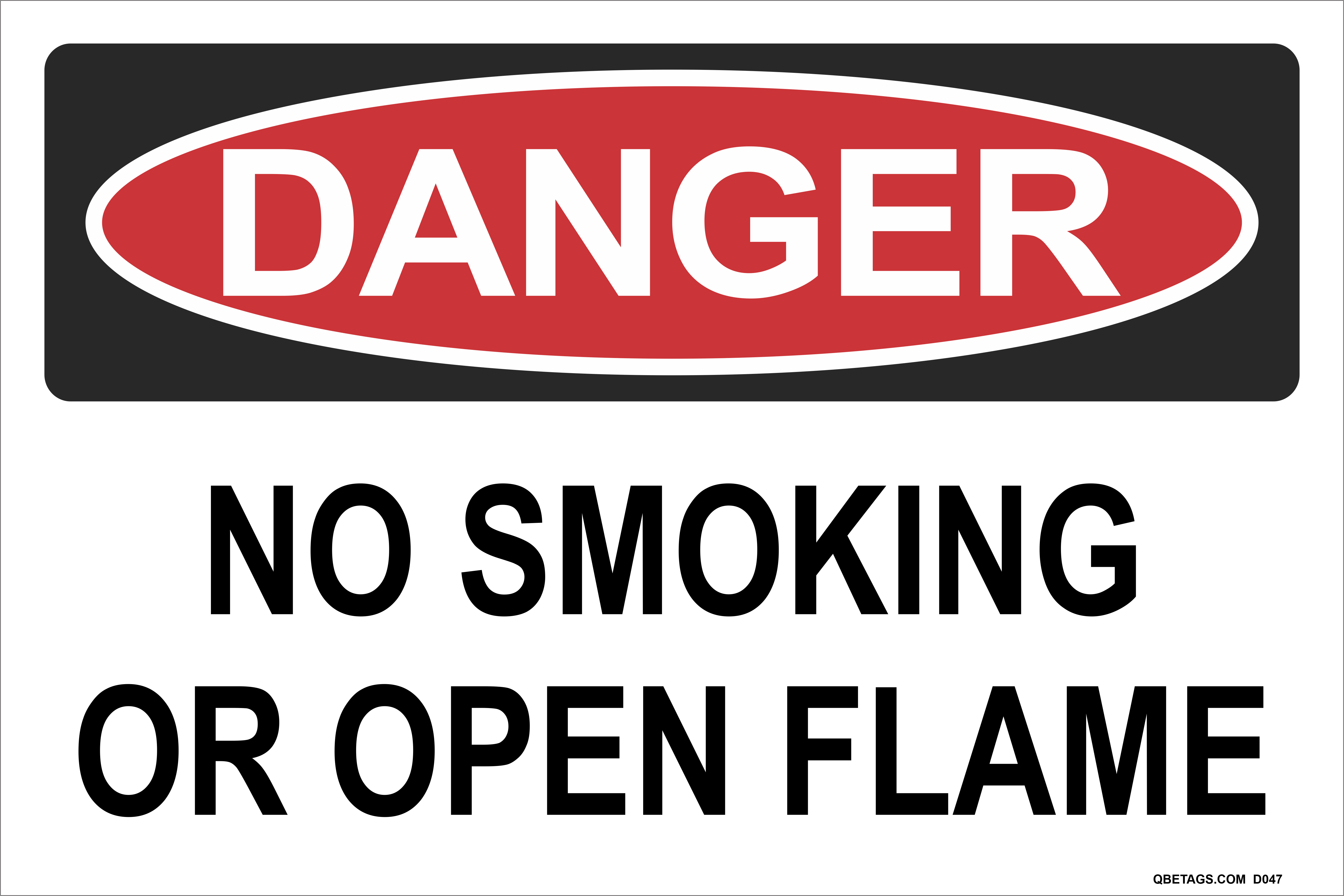 Danger: No Smoking Or Open Flame - Fast production