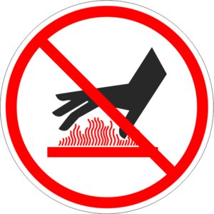 ISO Prohibited - Do Not Touch Burn Hazard - FAST PRODUCTION